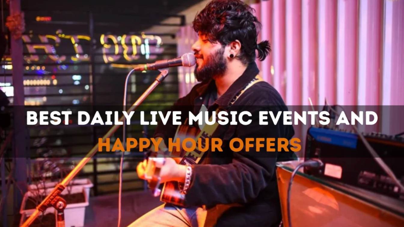 Best Daily Live Music Events & Happy Hour Offers in Noida